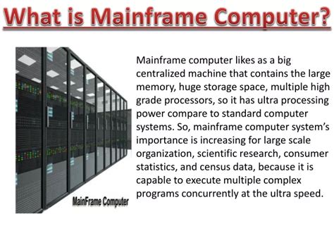 ppt mainframe computer with its example types uses and features