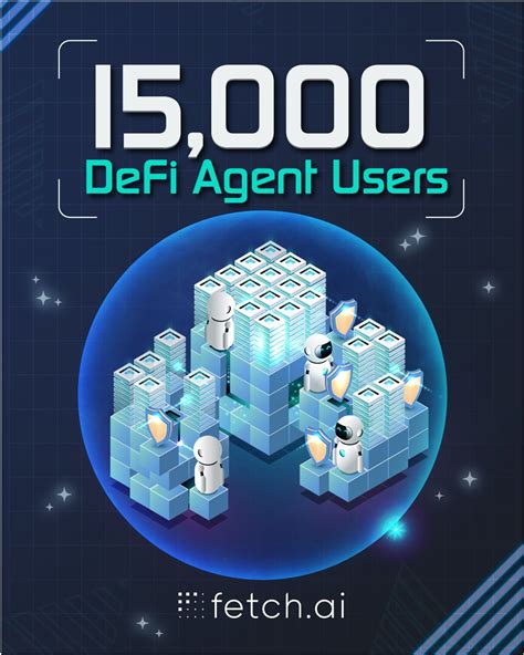 the fetch ai defi agents have officially hit over 15000 users r