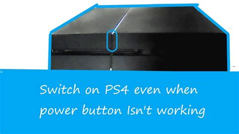 a way to switch on ps4 when power button becomes unresponsive youtube