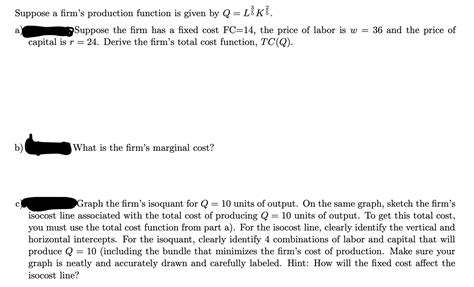 Solved Suppose A Firm S Production Function Is Given By Chegg