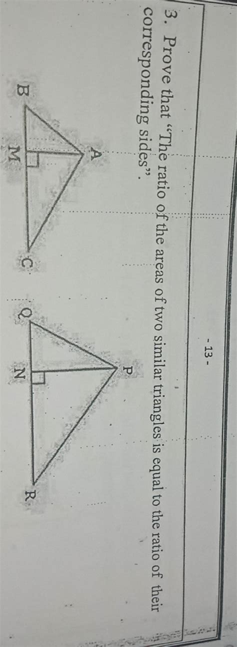 3 Prove That The Ratio Of The Areas Of Two Similar Triangles Is Equal T