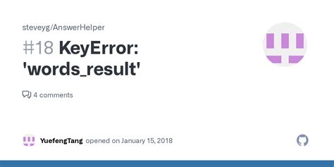 keyerror words result · issue 18 · steveyg answerhelper · github