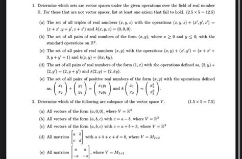 Solved 1 Determine Which Sets Are Vector Spaces Under The Chegg Com