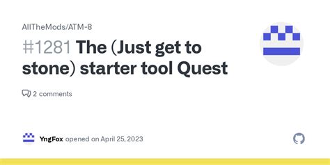 the just get to stone starter tool quest · issue 1281 · allthemods