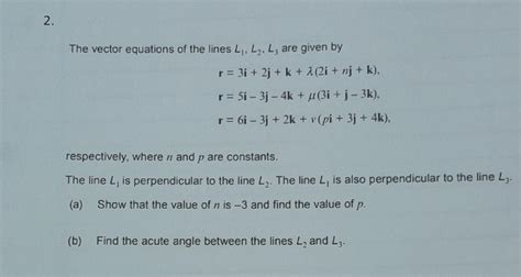 Solved The Vector Equations Of The Lines L1l2l3 Are Given