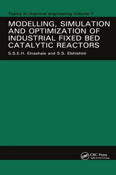 Modelling Simulation And Optimization Of Industrial Fixed Bed