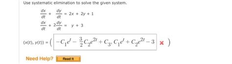 Solved Use Systematic Elimination To Solve The Given System