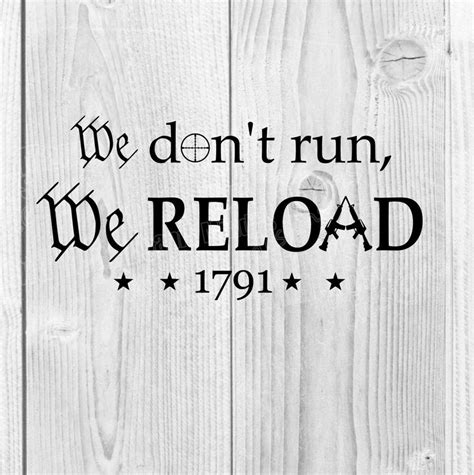 We Don T Run We Reload SVG PNG Etsy
