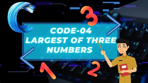 Code05 C Programming Find Largest Of Three Numbers Beginners Tutorial Bca Youtube