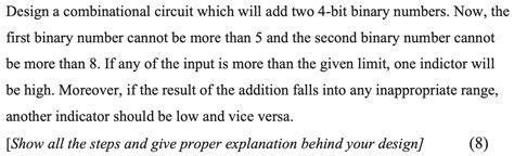Solved Design A Combinational Circuit Which Will Add Two Chegg
