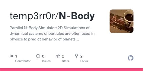 GitHub Temp Rr R N Body Parallel N Body Simulator D Simulations Of Dynamical Systems Of