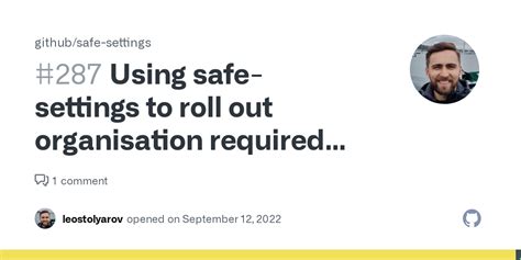 using safe settings to roll out organisation required workflows · issue