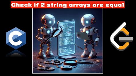 Leetcode N°1662 Check If Two String Arrays Are Equivalent Youtube