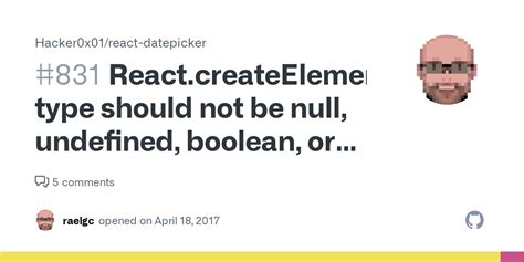 React CreateElement Type Should Not Be Null Undefined Boolean Or