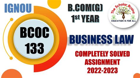 Ignou Bcomg 1st Year Assignment Bcoc 133 Business Law Completely Solved Assignment 2022 2023