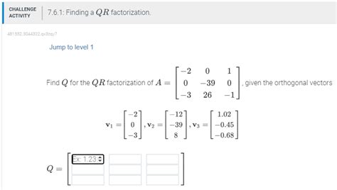 Solved Find Q For The QR Factorization Of Chegg