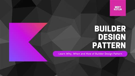 Kotlin Builder Design Pattern Youtube