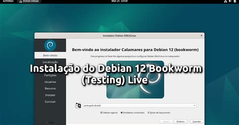 Instalação Do Debian 12 Bookworm Testing Live