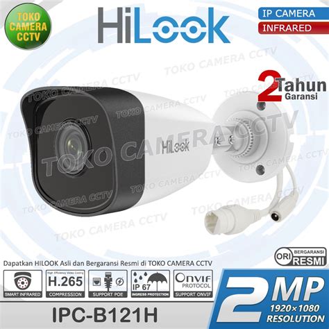 Jual IP CAMERA BULLET 2MP HILOOK IPC B121H IP KAMERA CCTV POE Shopee Indonesia