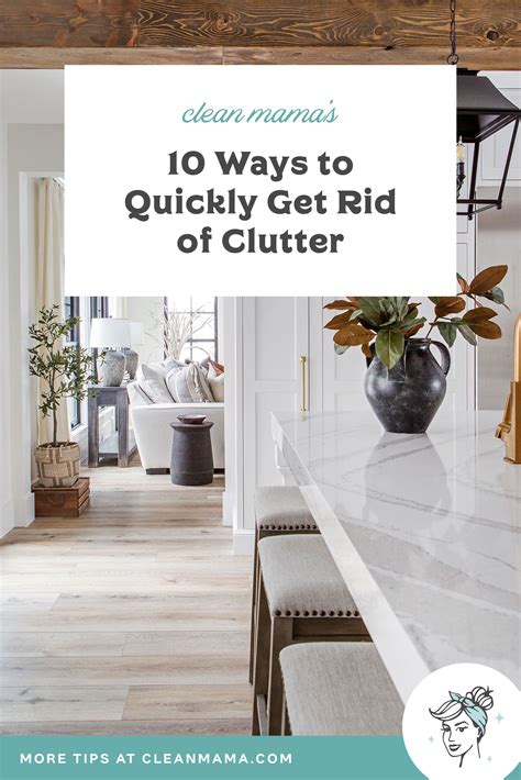 10 Ways To Quickly Get Rid Of Clutter Clean Mama