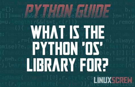 The Python Os Library What It Is And How It S Used