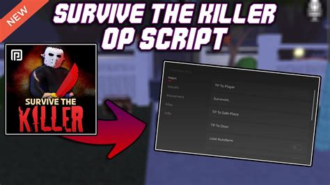New Survive The Killer Op Script 2025 Pastebin Youtube