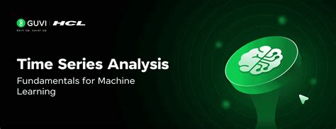 Time Series Analysis Fundamentals For Machine Learning