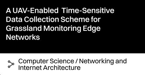 a uav enabled time sensitive data collection scheme for grassland