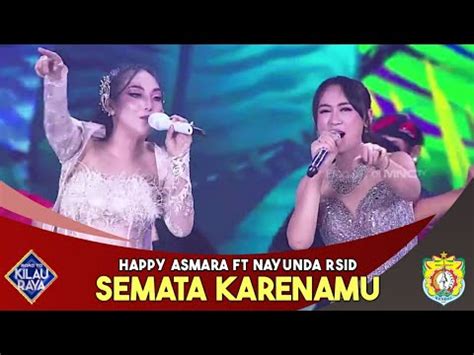 Semata Karenamu - Happy Asmara ft Nayunda • Roadshow Live Kendal - YouTube