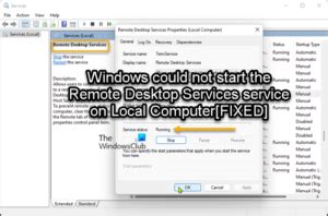 Windows Could Not Start The Remote Desktop Services