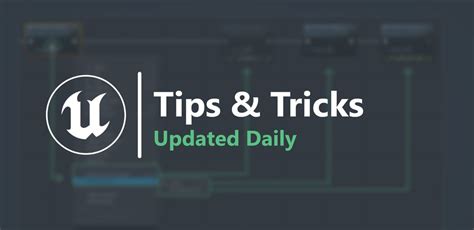 The Collection Of Daily Unreal Engine Tips So Far Please Check It