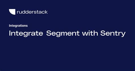 Integrate Segment With Sentry