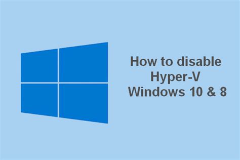 Disable Hyper V In Windows Learn Practical Ways