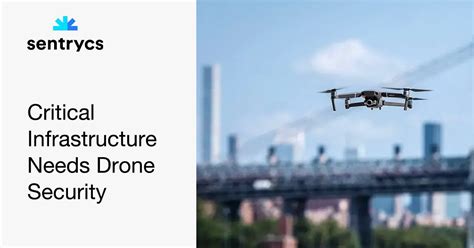 Criticalinfrastructure Dronethreat Airspacesecurity Dronesafety Cuas Sentrycs Counter