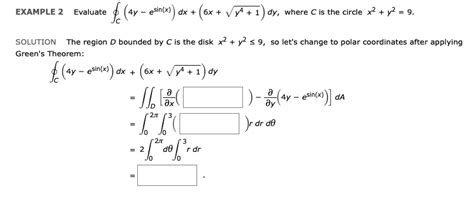Solved Evaluate âˆ« 4y Esin X Dx 6x Dy Where C Is The Circle X 2