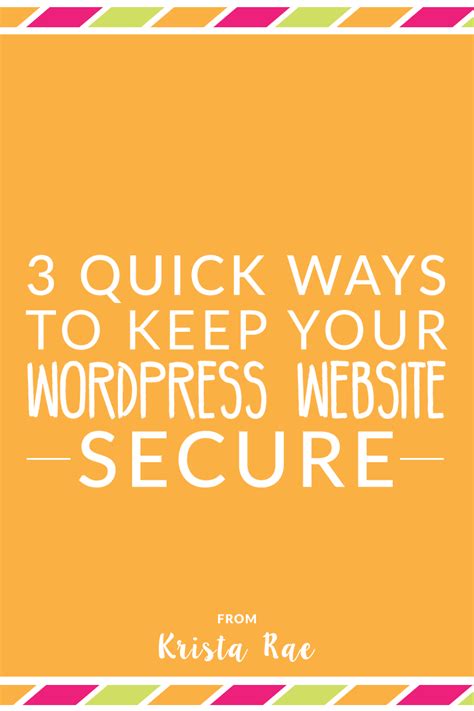 3 Quick Ways To Keep Your Wordpress Website Secure Krista Rae