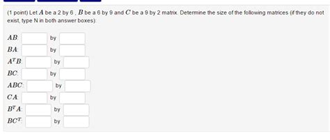 Solved Point Let A Be A By B Be A By And C Be A Chegg Com