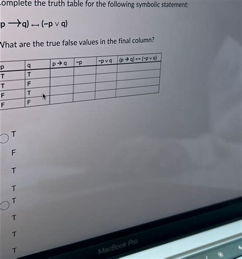 solved omplete the truth table for the following symbolic