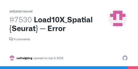 load10x spatial {seurat} error · issue 7530 · satijalab seurat · github