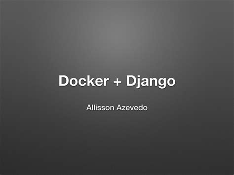 Docker Django Speaker Deck
