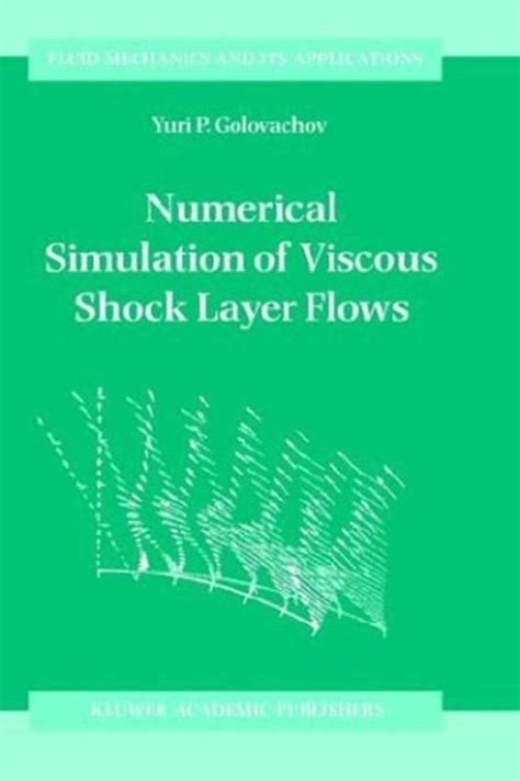 Numerical Simulation Of Viscous Shock Layer Flows 百度百科