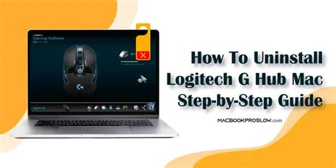 How To Uninstall Logitech G Hub Mac Step By Step Guide