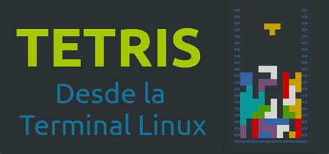Jugar Al Tetris Desde La Terminal En Linux