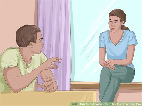 Ways To Tell Somebody To Not Call You Every Day WikiHow