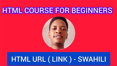 Jinsi Ya Kutengeneza Link Kwenye Website Html Page Swahili Tutorials How To Create Html