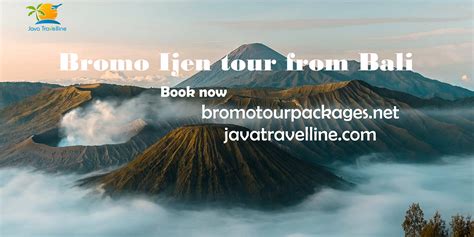 Bromo Ijen Tour From Bali Java Travelline Your Best Choise By Bromoijentourfrombali Medium