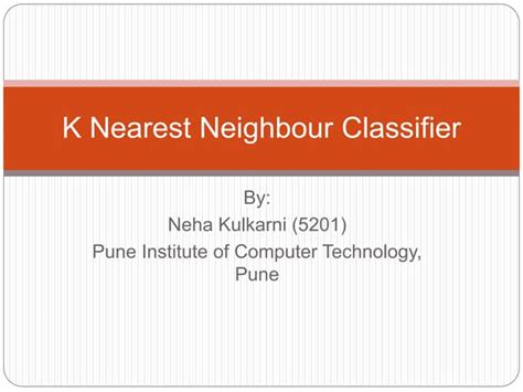 K Nearest Neighbor Classifier Pptx Science