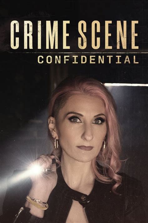 Crime Scene Confidential Season 2: Where To Watch Every Episode | Reelgood