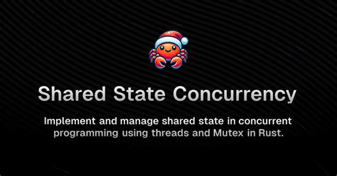 Shared State Concurrency
