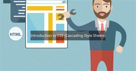 Introduction To Css Cascading Style Sheets